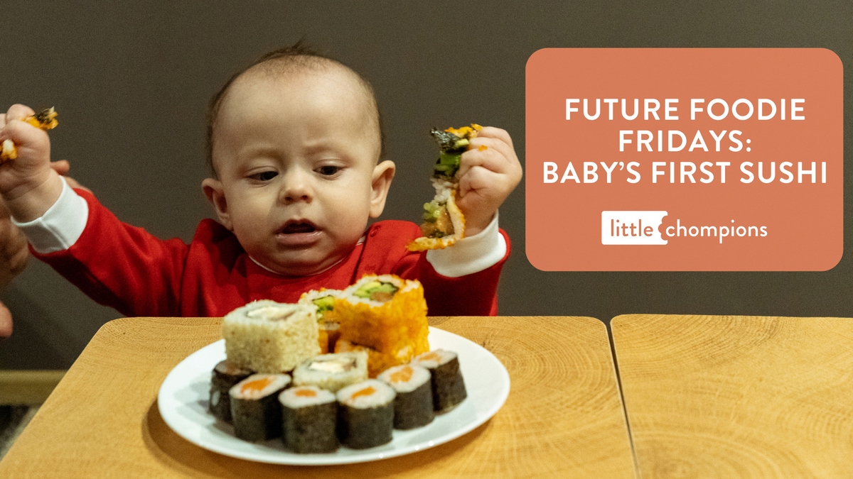 Future Foodie Fridays: Baby's First Sushi – Little Chompions